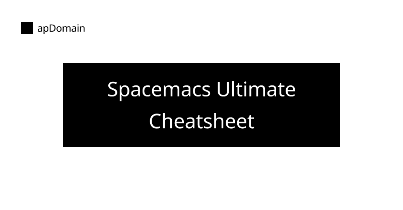 Jeffrey Phillips Freeman: Spacemacs Ultimate Cheatsheet
